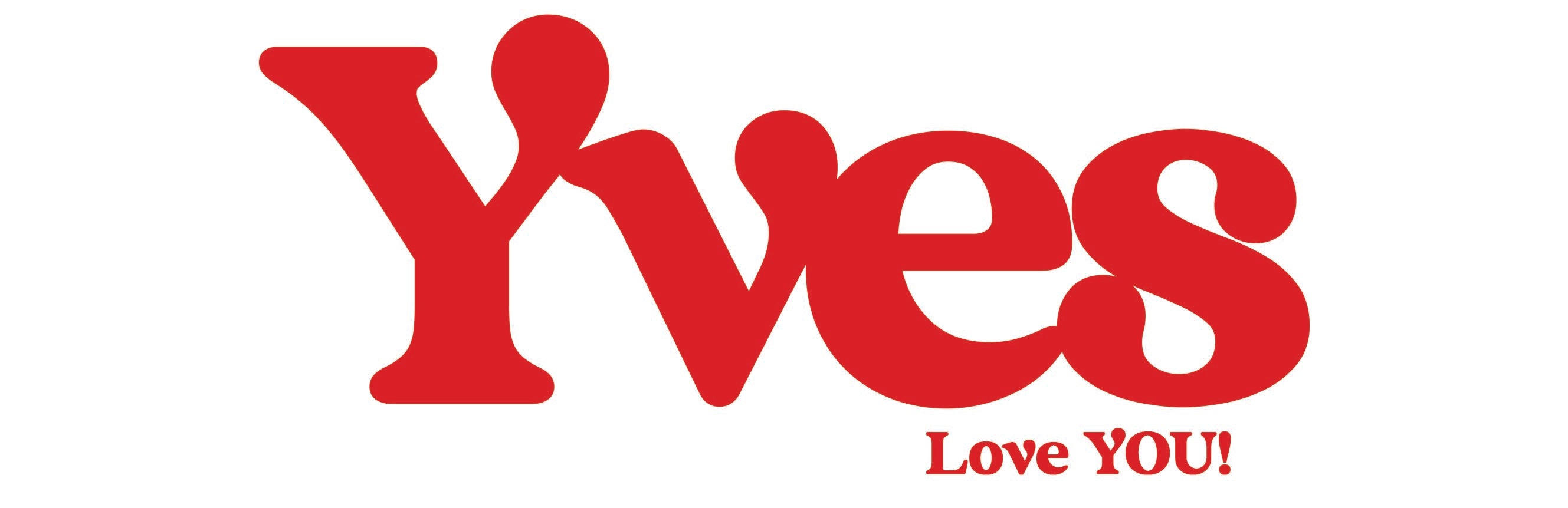 Yves, Love YOU! – Yves Products